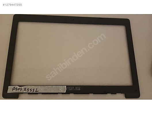 Asus X555, X555B, X555L, X555BA LCD Ekran Ön Çerçeve sahibinden.comda ...