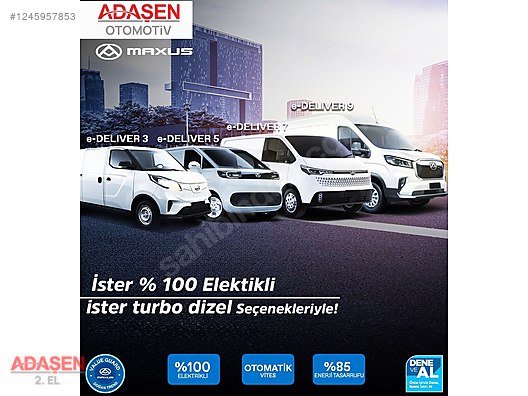 Maxus / e-Deliver / e-Deliver 9 / MAXUS Bayii ADAŞEN'den e-DELİVER 9 % ...